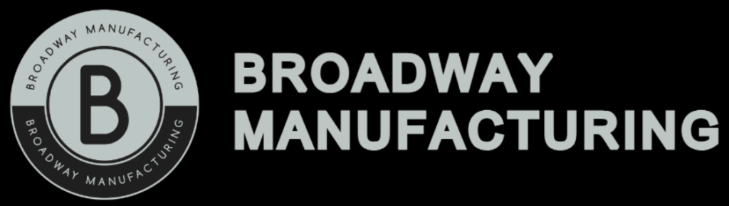 Quality - Broadway Manufacturing